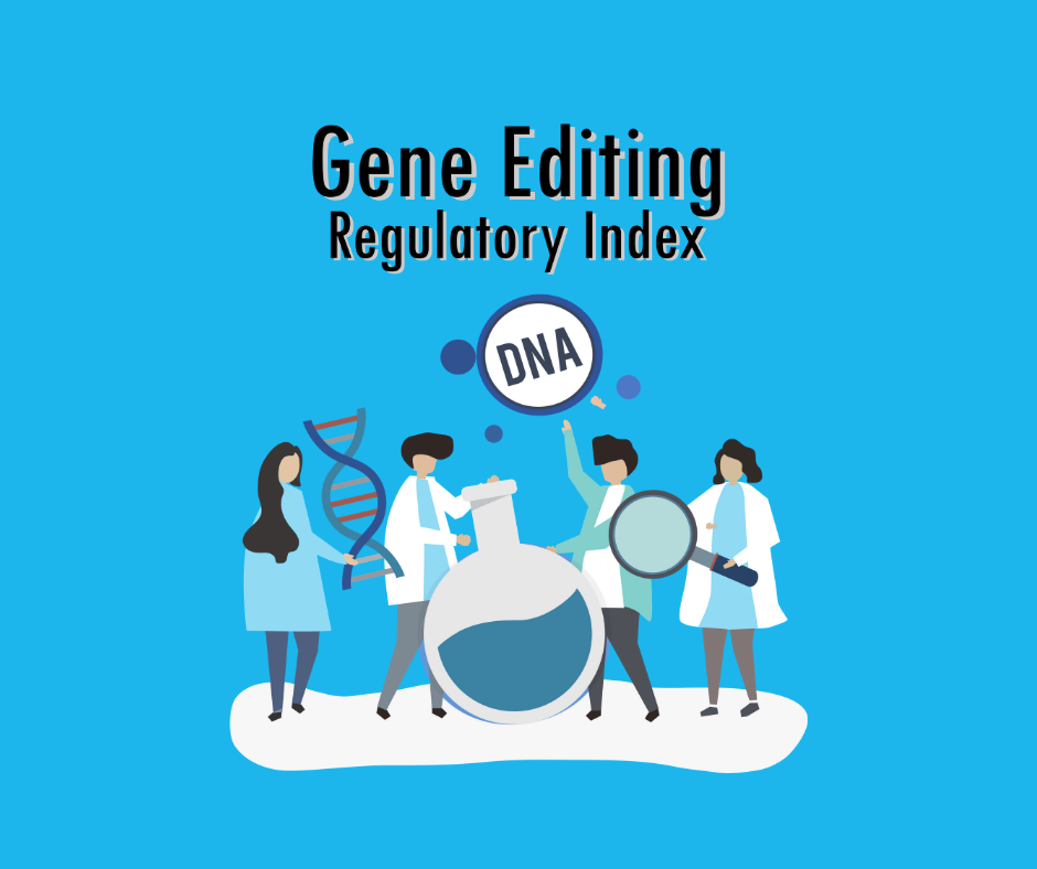 Global Gene Editing Regulation Index - Consumer Choice Center